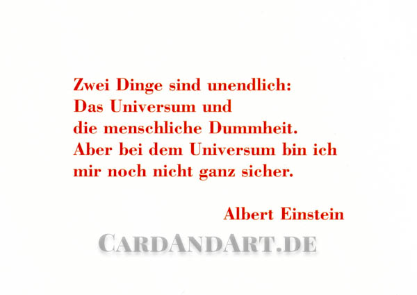 Einstein: Zwei Dinge sind unendlich ... - Postkarte | CardAndArt